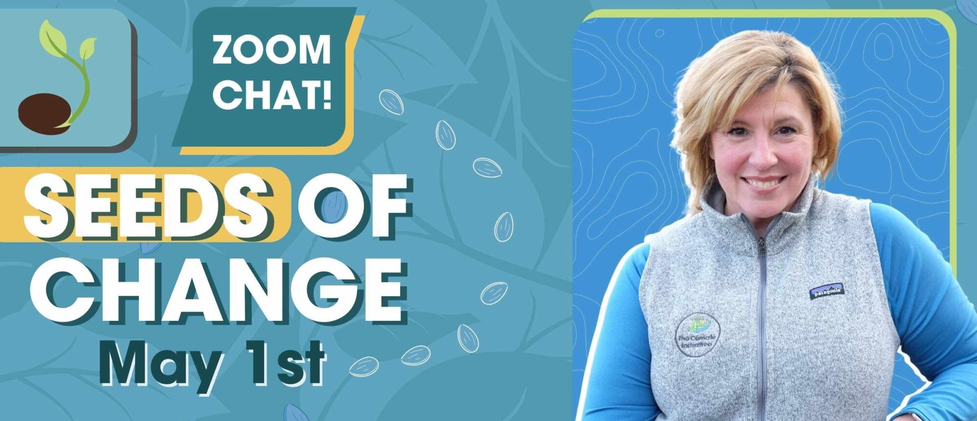 Seeds of Change Zoom Chat – The Climate Initiative